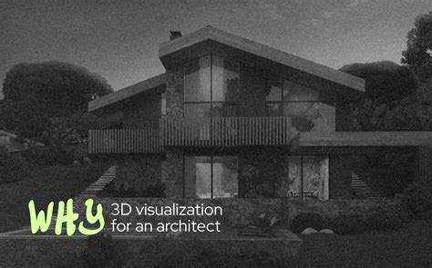 Why 3d Visualization For An Architect