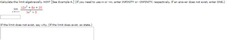 Solved Calculate The Limit Algebraically If You Need To