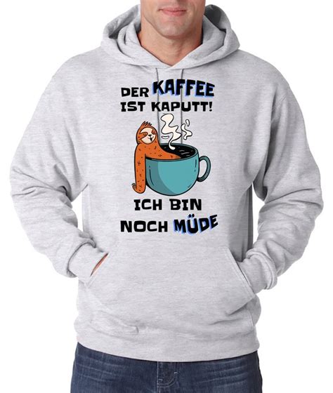 Youth Designz Kapuzenpullover Der Kaffee Ist Kaputt Ich Bin Noch MÜde