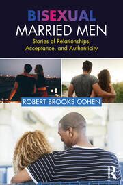 Bisexual Married Men Stories Of Relationships Acceptance And Authe
