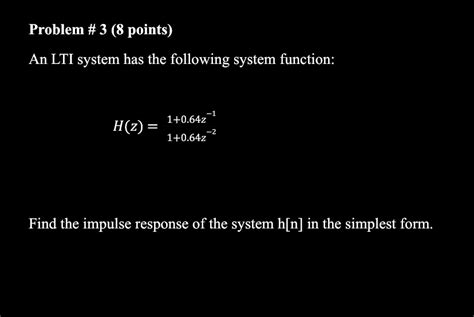solved problem 3 8 ﻿points an lti system has the