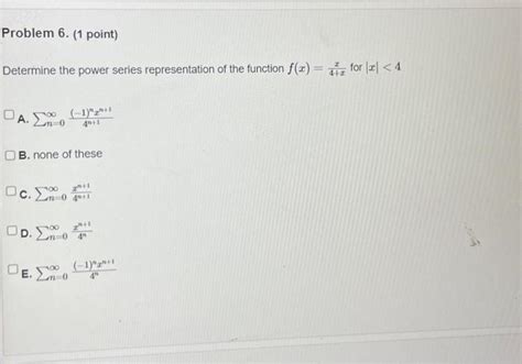 Solved Determine The Power Series Representation Of The Chegg