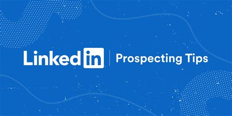 Top 9 Tips For Linkedin Prospecting In 2023