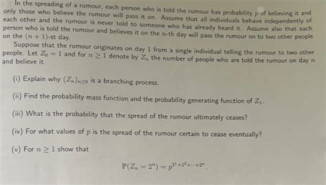 Solved In The Spreading Of A Rumour Each Person Who Is Told