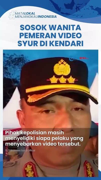 Viral Sosok Wanita Diduga Pemeran Video Syur 2 Menit 45 Detik di Kendari, Ternyata Kasir ...