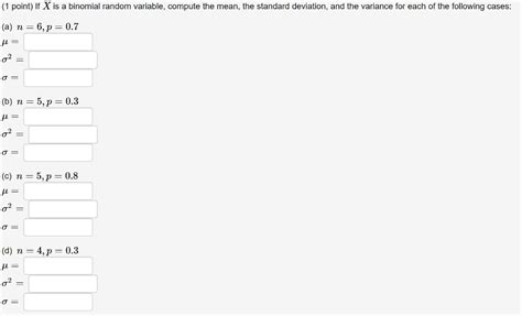 Solved 1 Point If X Is A Binomial Random Variable Compute