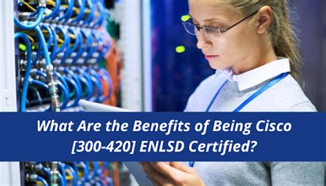 Looking For Ccnp Enterprise Certification What About 300 420 Ensld