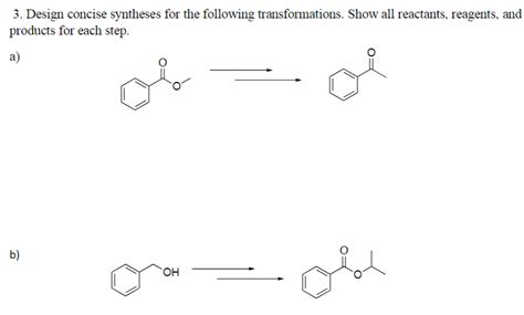 Solved 3 Design Concise Syntheses For The Following Tra