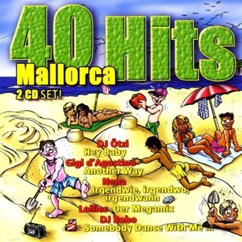 40 Mallorca Hits Dj Ötzi Gig Dagostino Nena Lollies D Cd Ebay