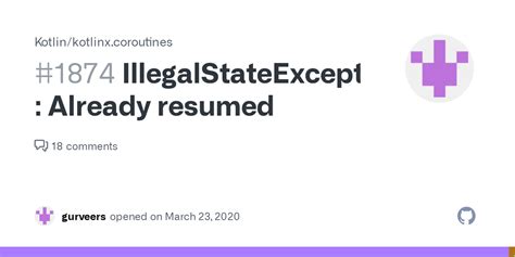 illegalstateexception already resumed · issue 1874 · kotlin kotlinx