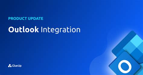 Outlook Integration • Api Integration• Glue Up