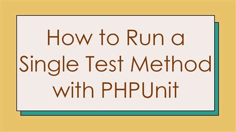How To Run A Single Test Method With Phpunit Youtube