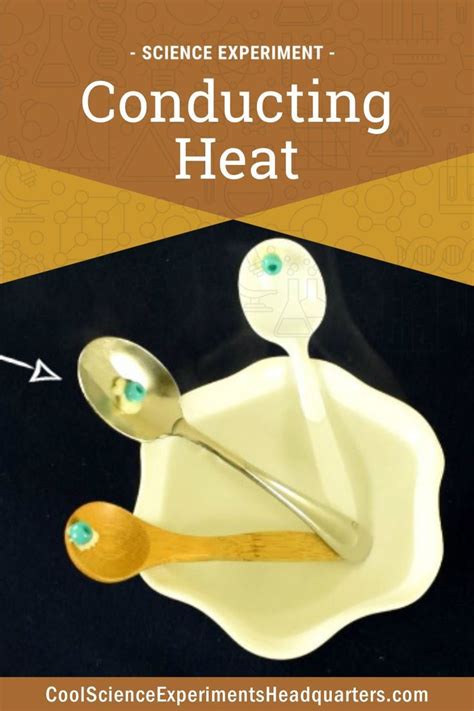 conducting heat science experiment cool science experiments easy