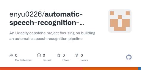 Github Enyu0226automatic Speech Recognition Pipeline An Udacity