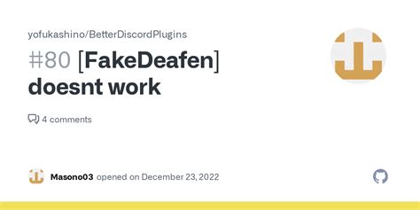 [fakedeafen] Doesnt Work · Issue 80 · Yofukashino Betterdiscordplugins