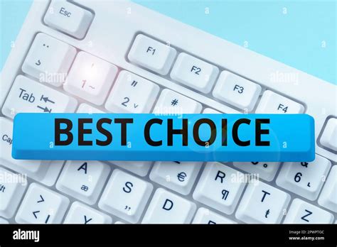 Inspiration Showing Sign Best Choice Business Overview Act Of Picking Or Deciding Between Two