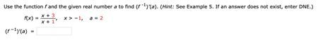 Solved Use The Function Fand The Given Real Number A To Find