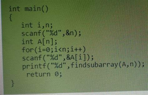 Solved Given An Integer Array A Find A Contiguous Non Empty