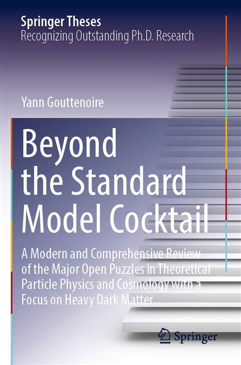 Buy Beyond The Standard Model Cocktail A Modern And Comprehensive Review Of The Major Open