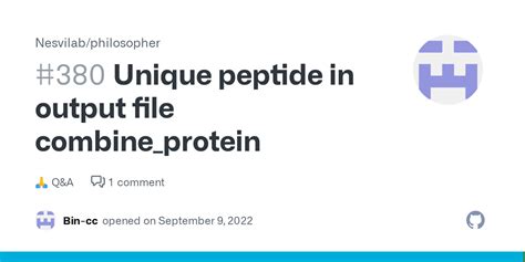 Unique Peptide In Output File Combine Protein Nesvilab Philosopher Discussion GitHub