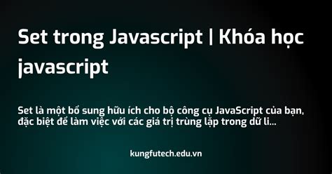 Set Trong Javascript Khóa Học Javascript