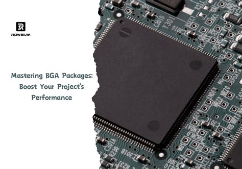 exploring the power of bga packages in compact electronics