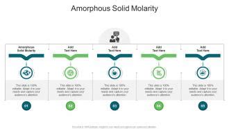 Amorphous Solid Molarity In Ppt Powerpoint Presentation Slide Templates Cpp PPT Template