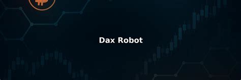 dax robot reviews 2025 safety fees pros and cons akc most trading