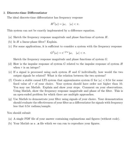 Solved 2 Discrete Time Differentiator The Ideal