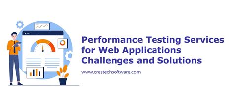 Performance Testing Services For Web Applications Challenges And