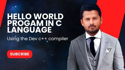 How To Develop A C Program Hello World Program Using Dev C Write The First Program In C