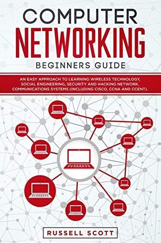 Computer Networking Beginners Guide: An Easy Approach to Learning ...