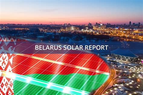 Belarus Solar Panel Roofs Impressive 2024 Energy Boost