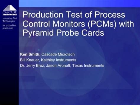 With Pyramid Probe Cards Semiconductor Wafer Test Workshop