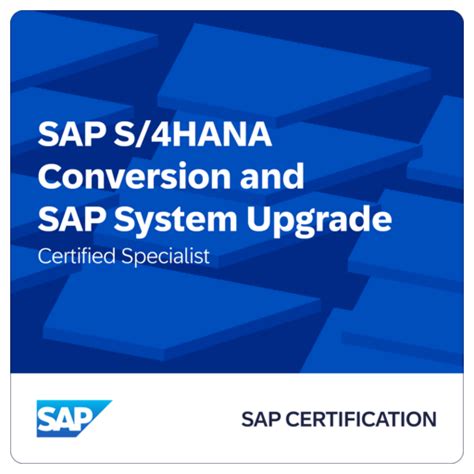 Sap Certified Specialist Sap S 4hana Conversion And Sap System Upgrade Credly