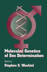 Molecular Genetics Of Sex Determination Vitalsource