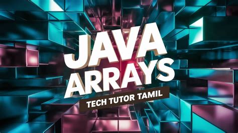 Java Arrays In Tamil Initialize Arrays Arrays Sorting Copy