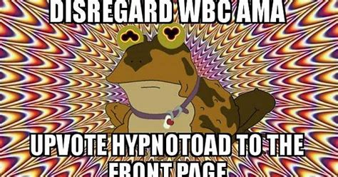 All Hail Hypnotoad Imgur