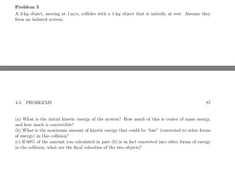 Solved Problem A 2 Kg Object Moving At 1m S Collides With