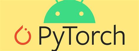 android s nnapi now supports hardware acceleration with pytorch