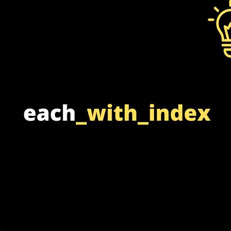Eachwithindex In Ruby Shehroz Irfan Medium