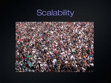 Scalability