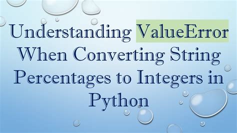 Understanding Valueerror When Converting String Percentages To Integers