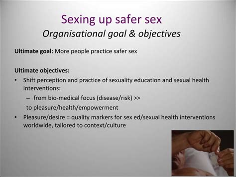 Putting The Sexy Into Safer Sex Building Bridges Between The Sex World And Public Health Ppt