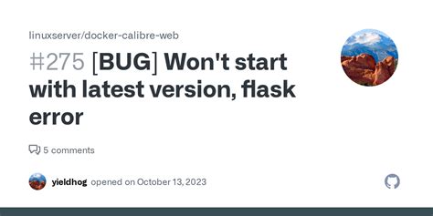 Bug Wont Start With Latest Version Flask Error · Issue 275