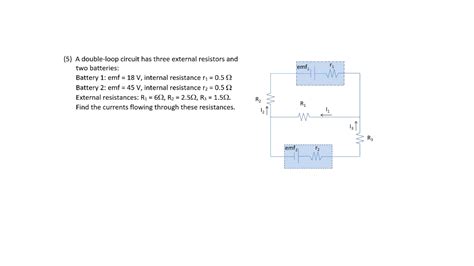 solved 5 a double loop circuit has three external