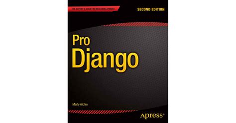 pro django second edition [book]