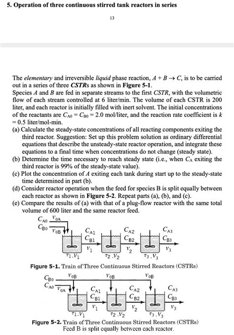 Solved 5 Operation Of Three Continuous Stirred Tank Reactors In Series The Elementary And