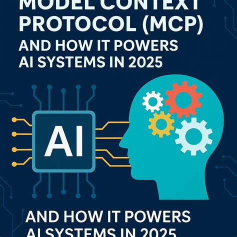 What Is Model Context Protocol Mcp And How It Powers Ai Systems In 2025 Auto Ai Mastery