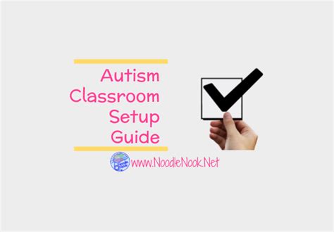 Ultimate Autism Classroom Setup Guide Noodlenooknet